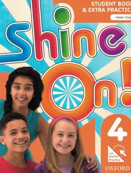 Shine On 4! Student's Book & Extra Practice - Oxford - didático